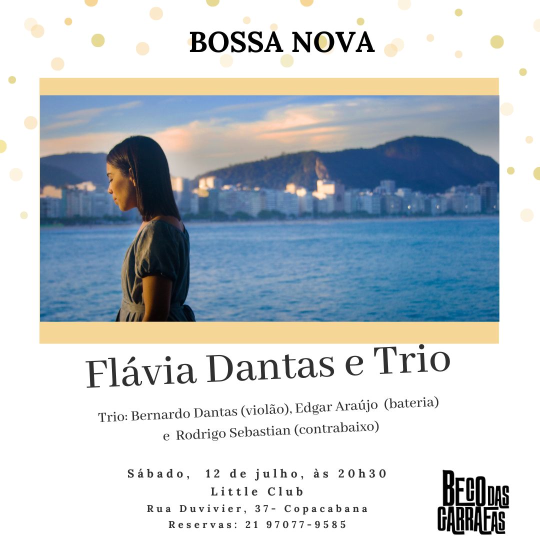FLÁVIA DANTAS & TRIO – Beco das Garrafas